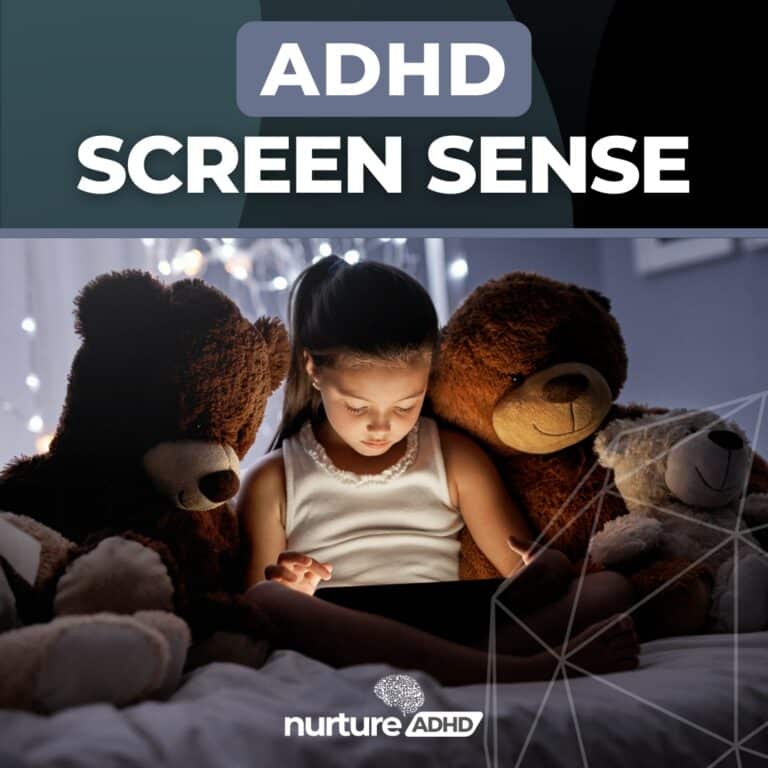 ADHD Screen Sense - Nurture ADHD